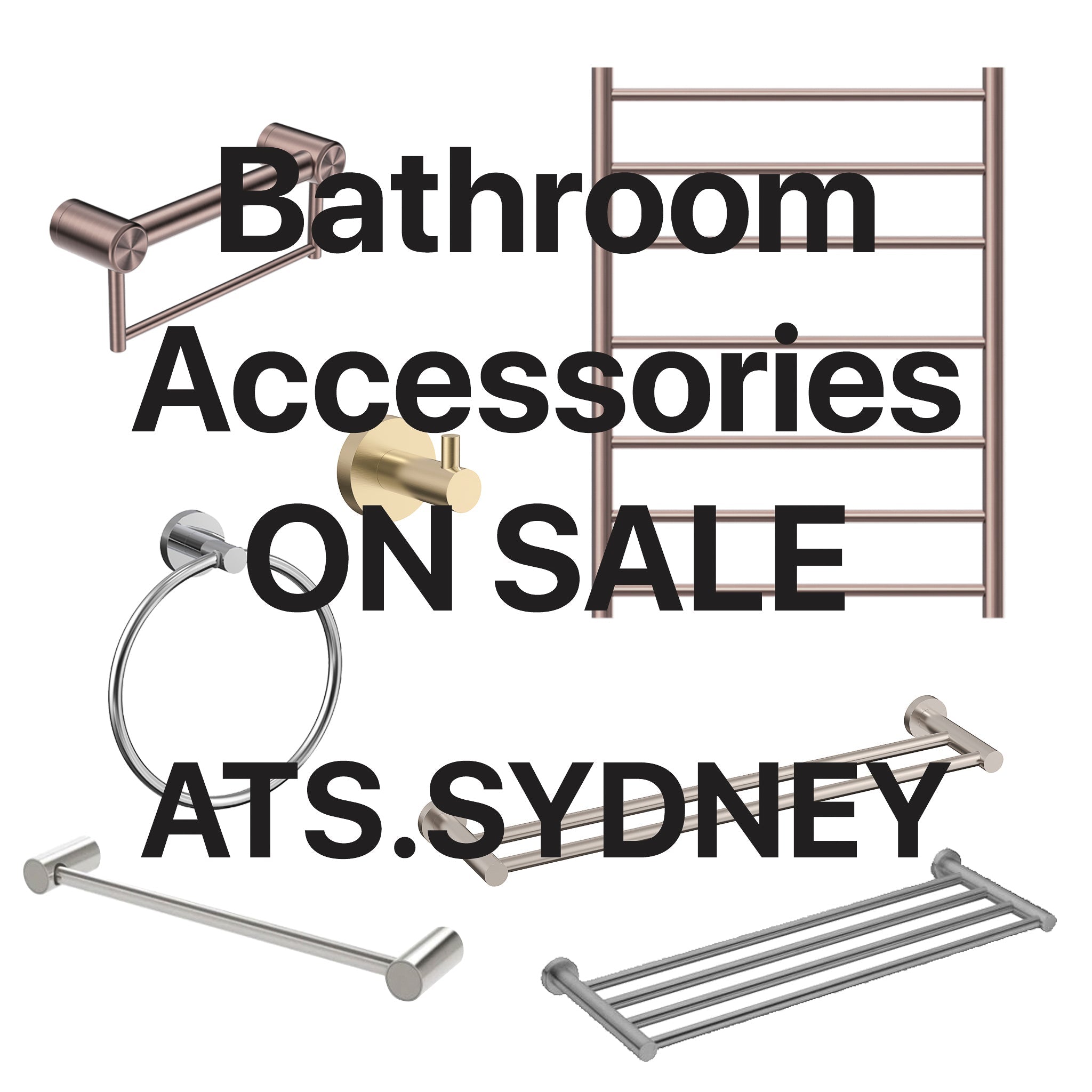 Bathroom Accessories on Sale | ATS Sydney – ATS Tiles & Bathrooms
